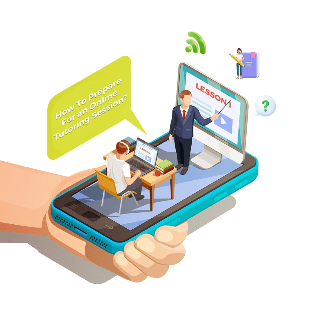 How to Prepare for an Online Tutoring Session?